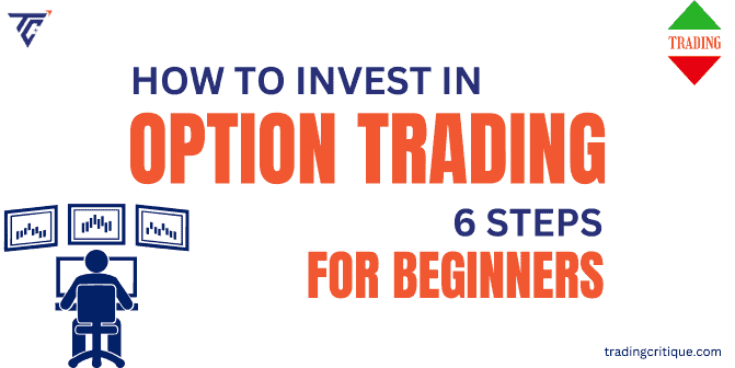 How to Invest in Options Trading: 6 Steps for Beginners