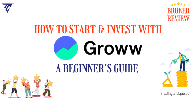 How to Start and Invest with Groww in 2025: A Beginner’s Guide